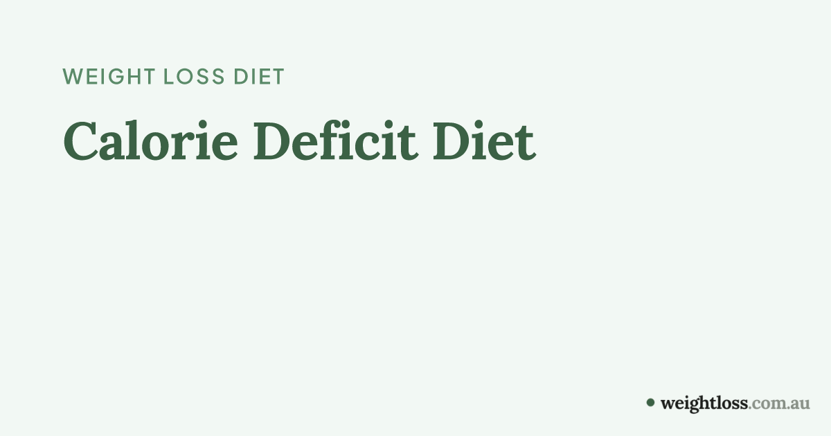 Calorie Deficit Diet Australia: How It Works, Calculator & Guide (2026 ...